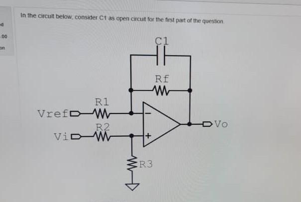 Solved In the circuit below, consider Ct as open circuit for | Chegg.com