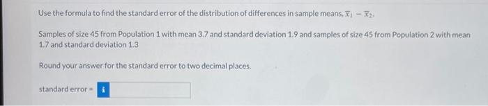 Solved Use the formula to find the standard error of the | Chegg.com