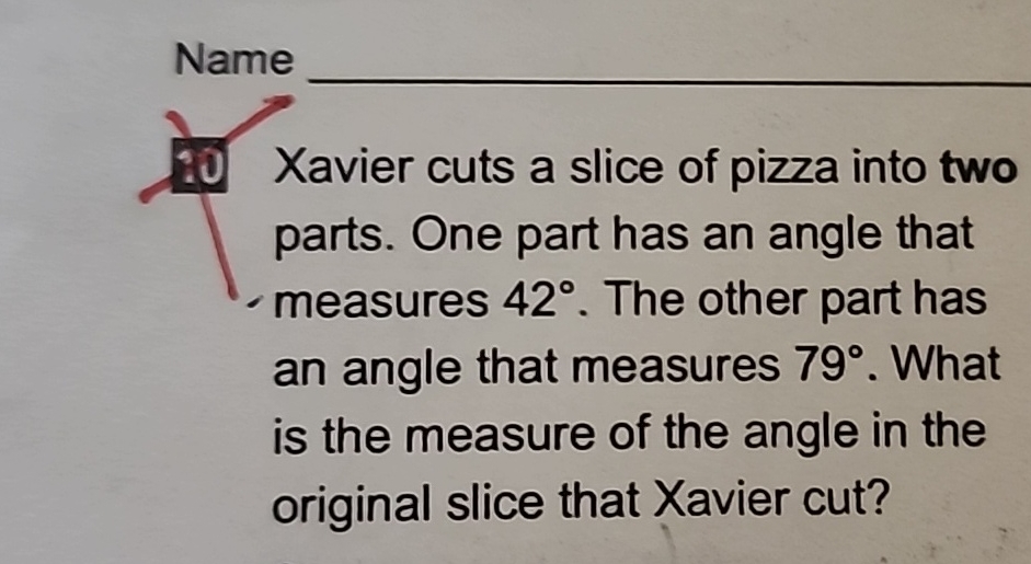 Solved Name q,10 ﻿Xavier cuts a slice of pizza into two | Chegg.com
