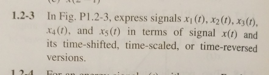 Solved 1.2-3 In Fig. P1.2-3, express signals xi(t), x2(t), | Chegg.com