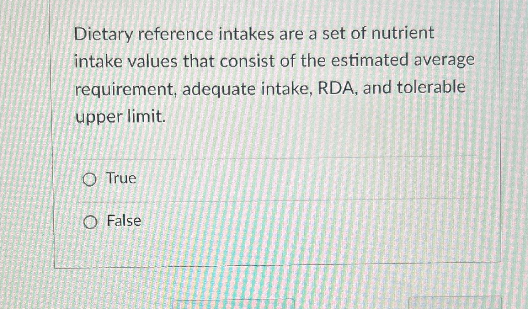 Solved Dietary reference intakes are a set of nutrient | Chegg.com