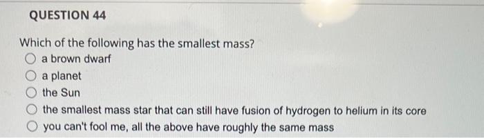 Solved Which of the following has the smallest mass? a brown | Chegg.com