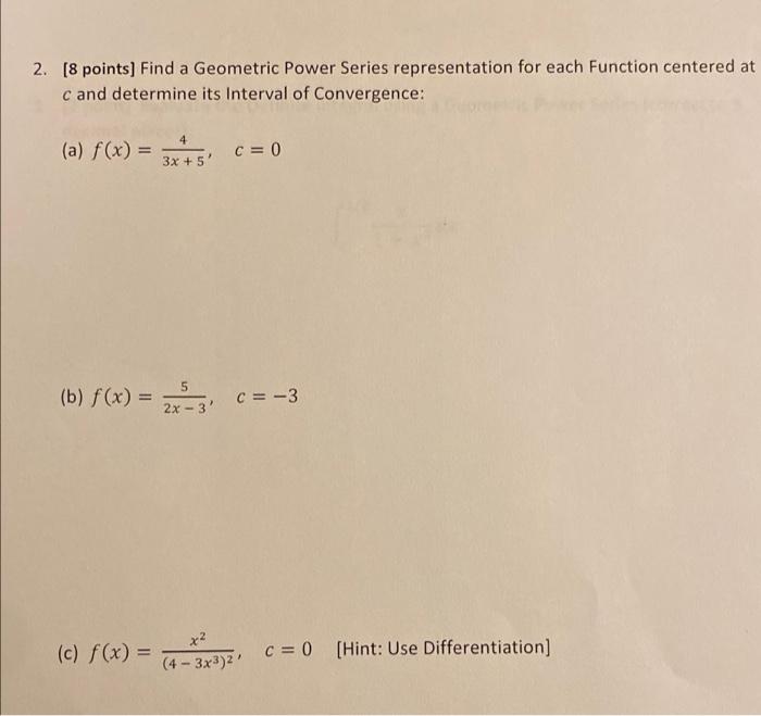Solved 2. (8 points) Find a Geometric Power Series | Chegg.com