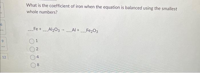 Solved What is the coefficient of iron when the equation is | Chegg.com