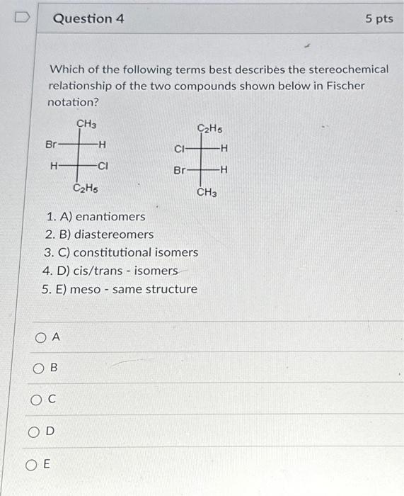 Solved Which of the following terms best describes the | Chegg.com