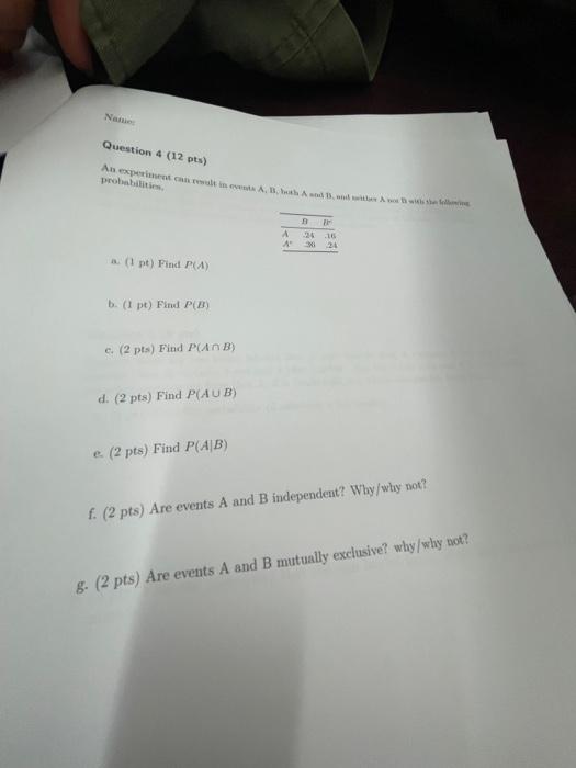 Solved a. (1 pt) Find P(A) b. (1 pt) Find P(B) c. (2pts) | Chegg.com Solved a. (1 pt) Find P(A) b. (1 pt) Find P(B) c. (2pts) | Chegg.com