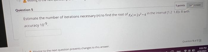 Solved Uestion 5 Estimate The Number Of Iterations Necessary
