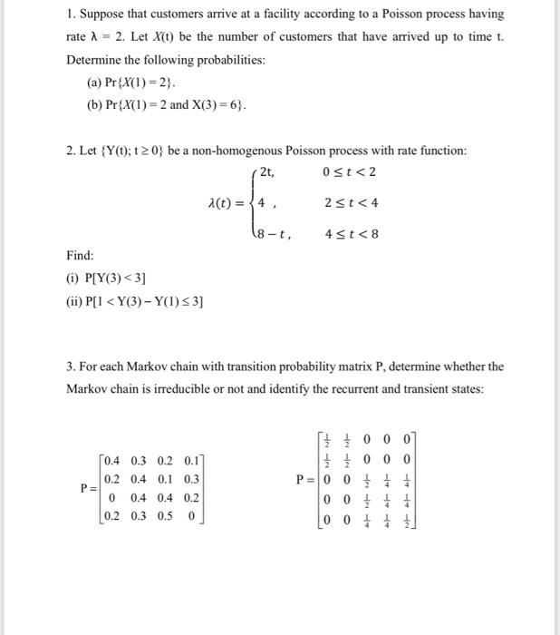 Solved 1. Suppose that customers arrive at a facility | Chegg.com
