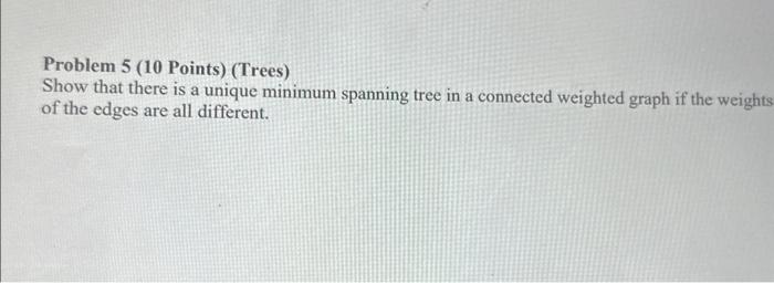 Solved Problem 5 (10 Points) (Trees) Show that there is a | Chegg.com