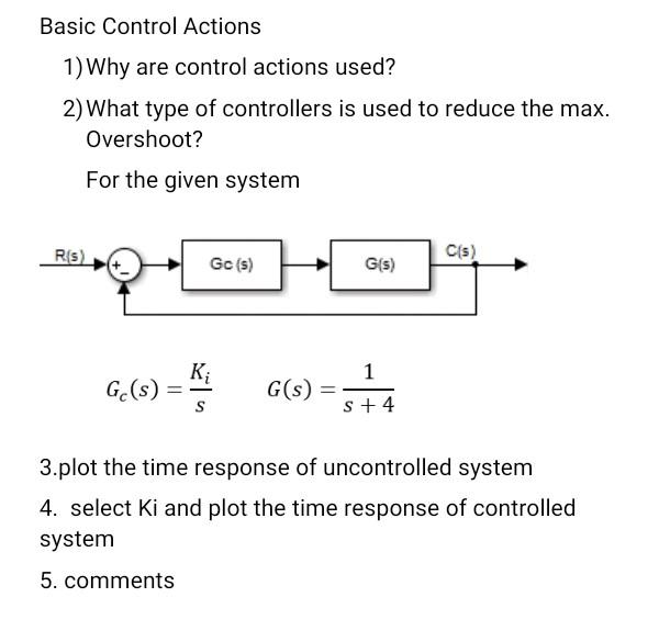 Solved Basic Control Actions 1) Why are control actions | Chegg.com