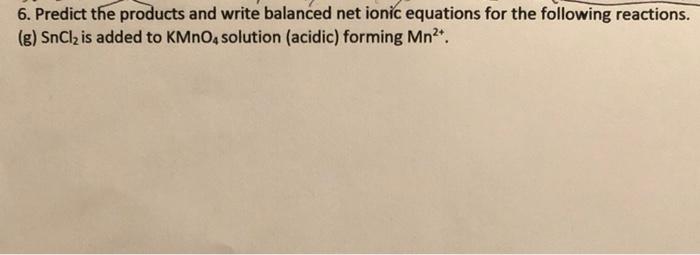Solved 6. Predict the products and write balanced net ionic | Chegg.com