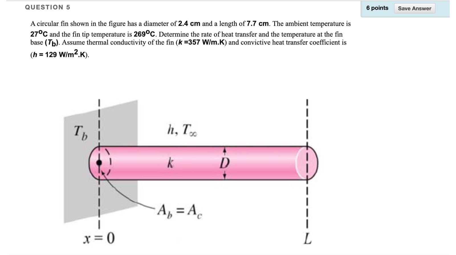 Solved QUESTION 56 ﻿pointsA circular fin shown in the figure | Chegg.com