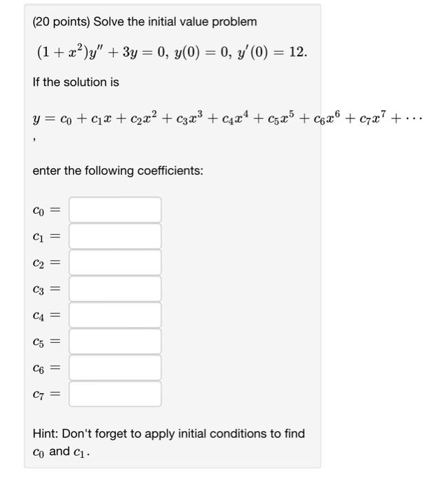 Solved (20 points) Solve the initial value problem | Chegg.com