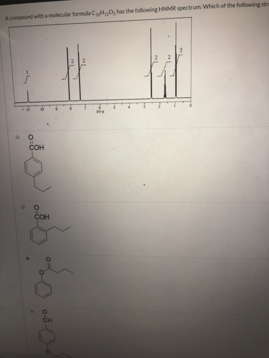 Solved A compound with the molecular formula C10H12O2 has | Chegg.com