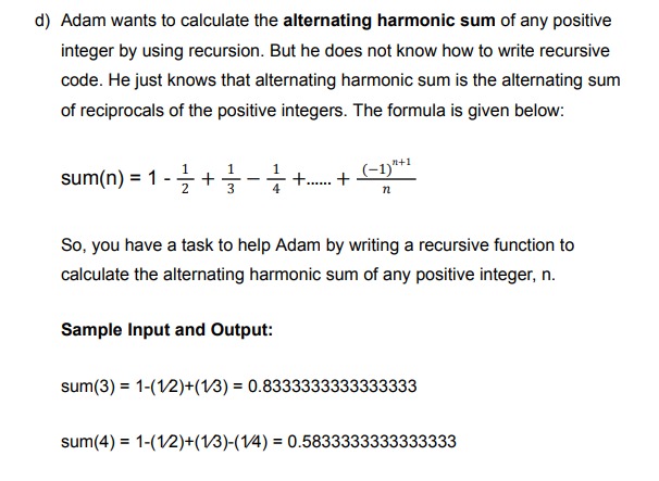 Solved PYTHON : d) ﻿Adam wants to calculate the alternating | Chegg.com