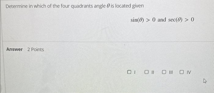 Solved Determine in which of the four quadrants angle θ is | Chegg.com