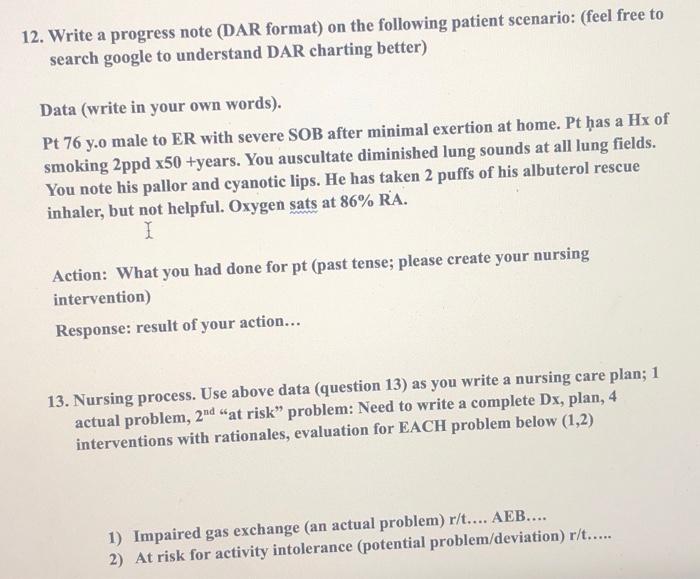 Solved 12 Write A Progress Note DAR Format On The Chegg