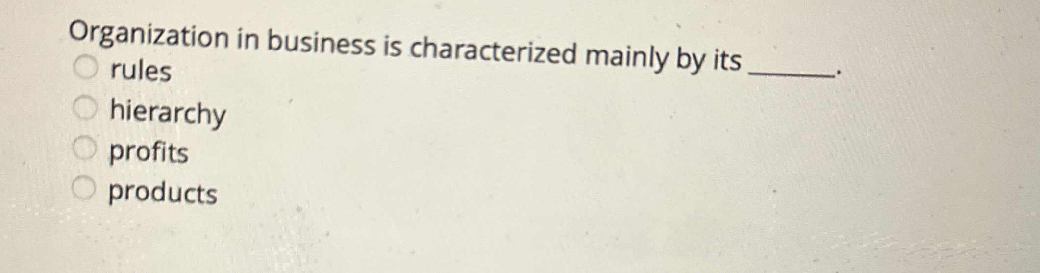 Solved Organization in business is characterized mainly by | Chegg.com