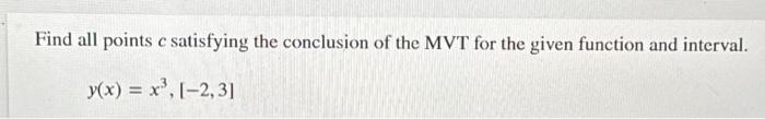Find all points c satisfying the conclusion of the | Chegg.com