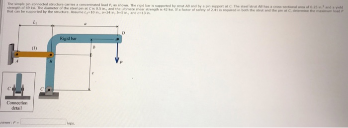 Solved The simple pin-connected structure carries a | Chegg.com Solved The simple pin-connected structure carries a | Chegg.com