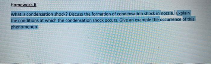 Solved what is condensation shock ? discuss the formation of | Chegg.com