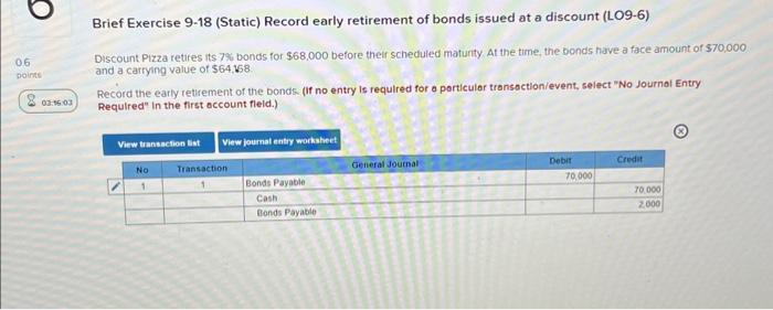 Solved Brief Exercise 9-18 (Static) Record early retirement | Chegg.com Solved Brief Exercise 9-18 (Static) Record early retirement | Chegg.com
