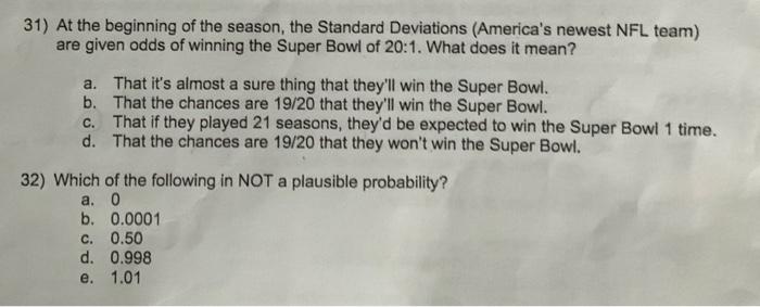 Solved 31) At the beginning of the season, the Standard | Chegg.com