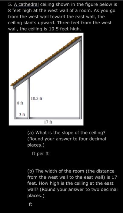 Solved 5. A cathedral ceiling shown in the figure below is 8 | Chegg.com