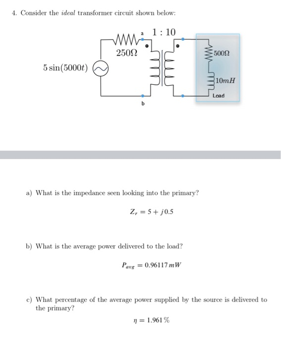 Solved 4. Consider the ideal transformer circuit shown | Chegg.com