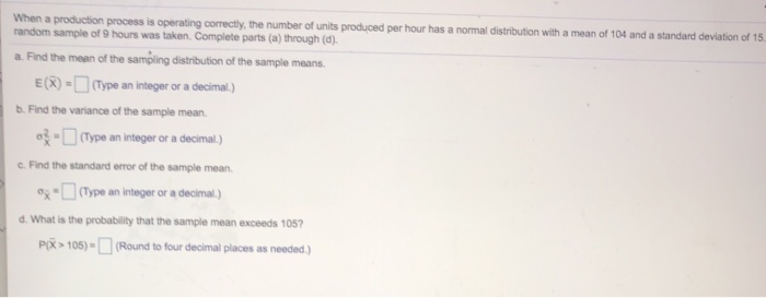 Solved When a production process is operating correctly, the | Chegg.com