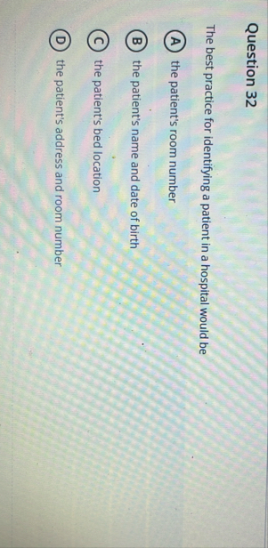 Solved Question 32The best practice for identifying a | Chegg.com