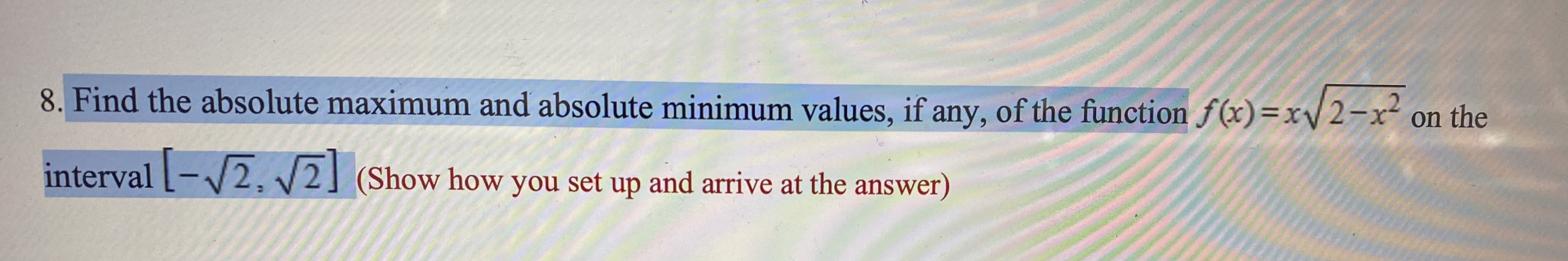 Solved Find the absolute maximum and absolute minimum | Chegg.com