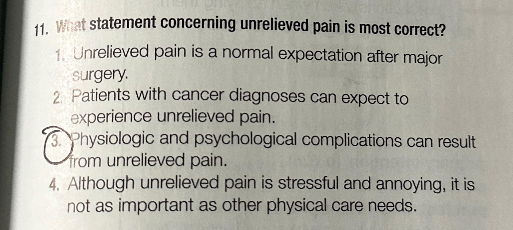 Solved What statement concerning unrelieved pain is most | Chegg.com
