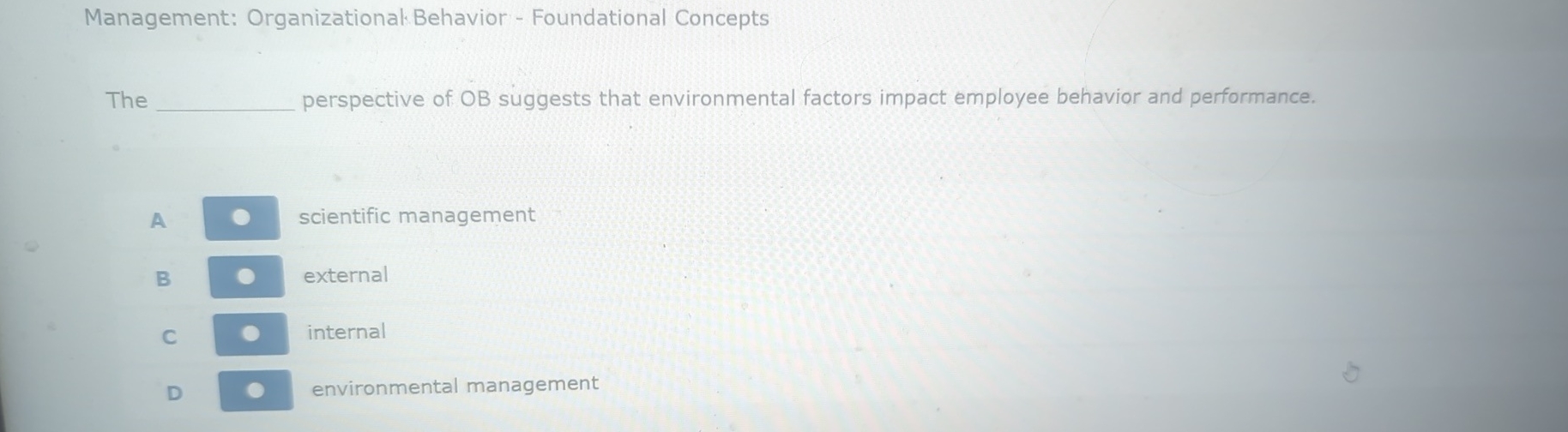 Solved Management: Organizational Behavior - ﻿Foundational | Chegg.com