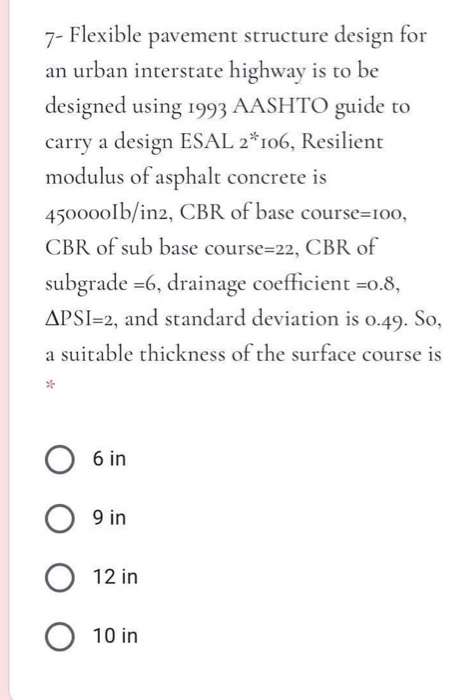 Solved 7- Flexible pavement structure design for an urban | Chegg.com