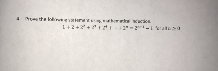 Solved 4. Prove the following statement using mathematical | Chegg.com