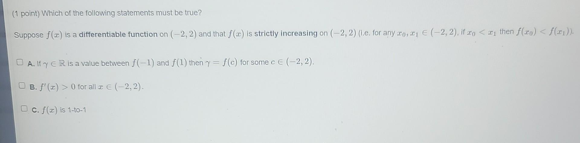 Solved (1 point) Which of the following statements must be | Chegg.com Solved (1 point) Which of the following statements must be | Chegg.com
