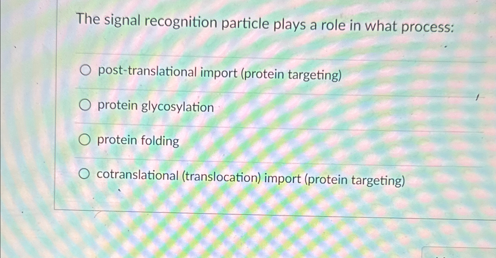 Solved The signal recognition particle plays a role in what | Chegg.com