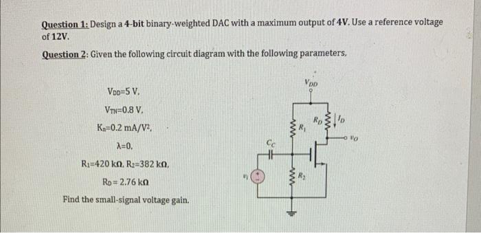 Solved Question 1 Design A 4 Bit Binary Weighted Dac With A 5336