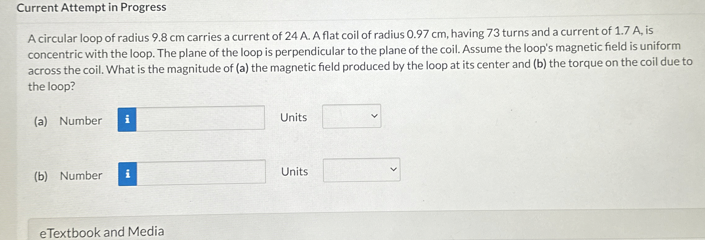 Solved Current Attempt in ProgressA circular loop of radius | Chegg.com