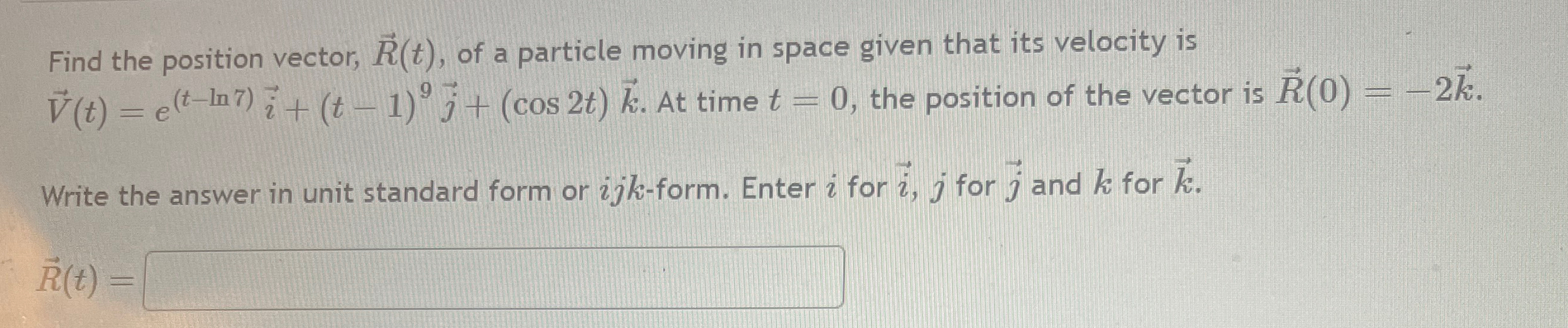 Solved Find the position vector, vec(R)(t), ﻿of a particle | Chegg.com