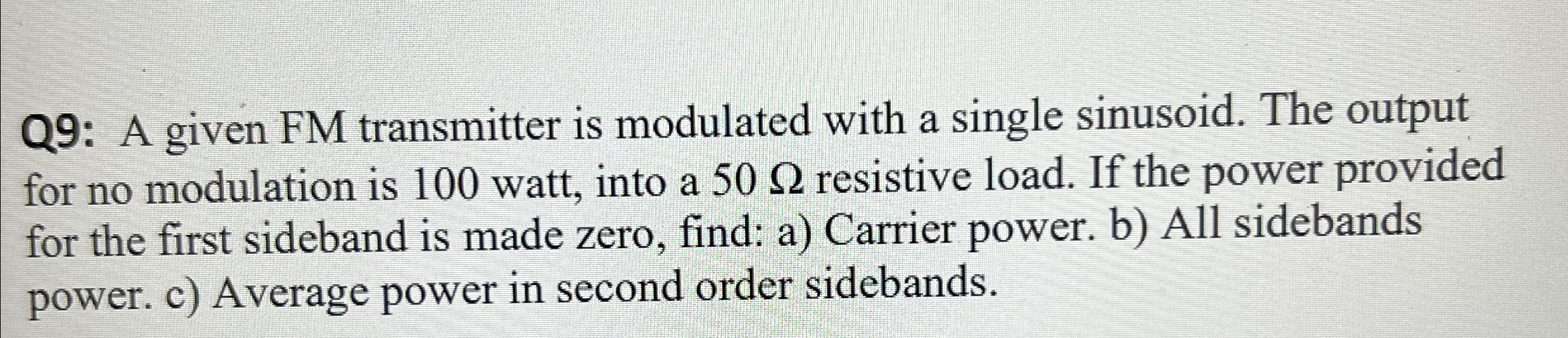 Solved Q9: A given FM transmitter is modulated with a single | Chegg.com