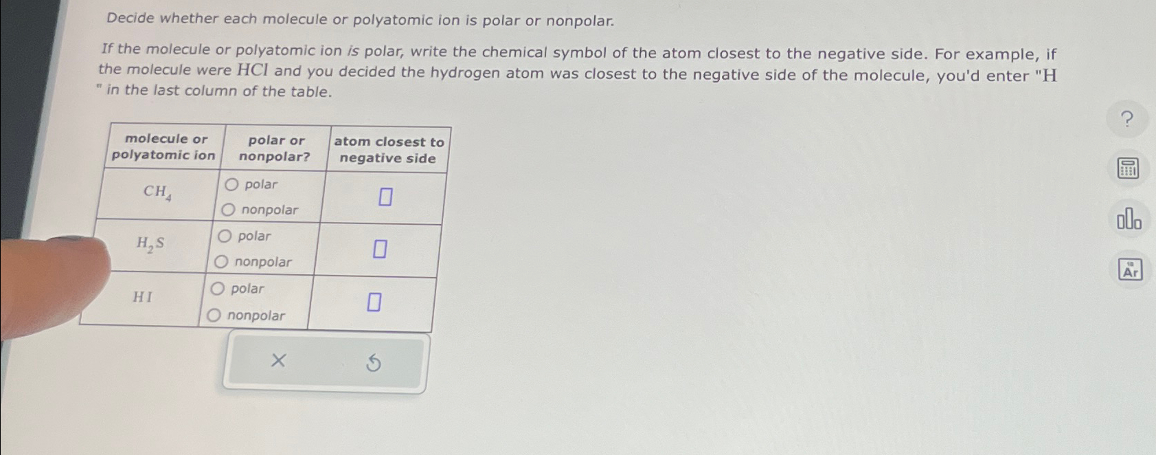 Solved Decide whether each molecule or polyatomic ion is | Chegg.com
