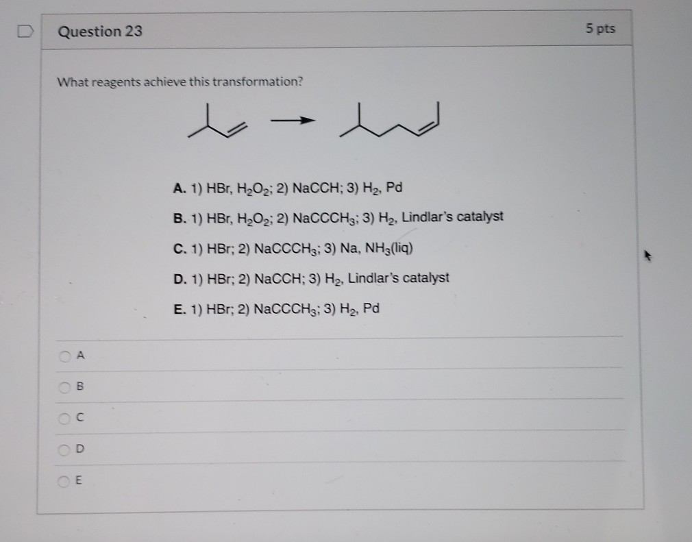 Solved Question 23 5 pts What reagents achieve this | Chegg.com