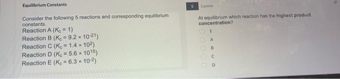 Solved Equilibrium Constants Consider the following 5 | Chegg.com