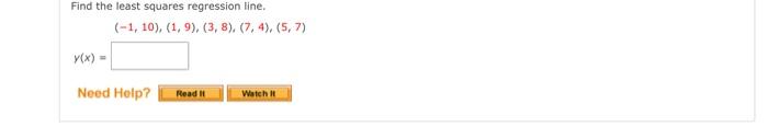 Solved Find the least squares regression line. | Chegg.com