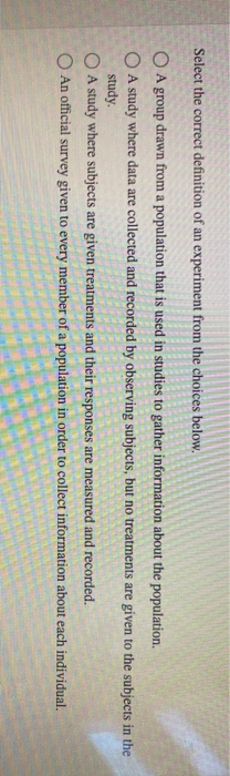 Solved Select the correct definition of an experiment from | Chegg.com