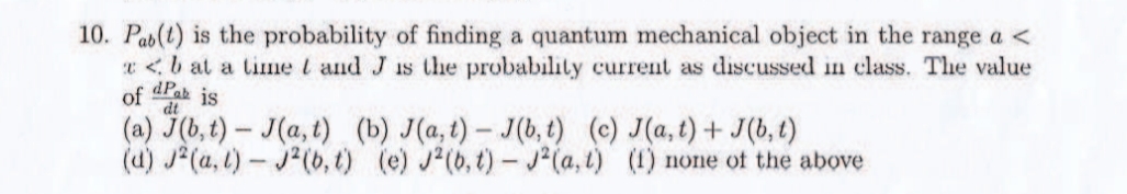 Solved Pab(t) ﻿is the probability of finding a quantum | Chegg.com