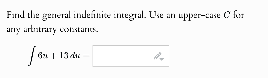 Solved Find the general indefinite integral. Use an | Chegg.com