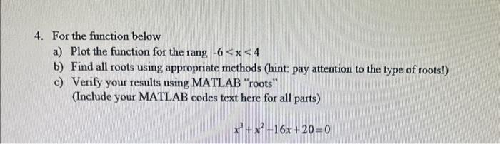 Solved 4. For the function below a) Plot the function for | Chegg.com